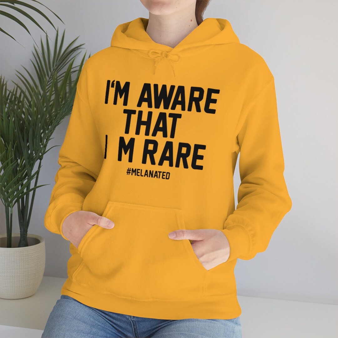 I'm Aware That I Am Rare Melanated Sweatshirt - Etsy