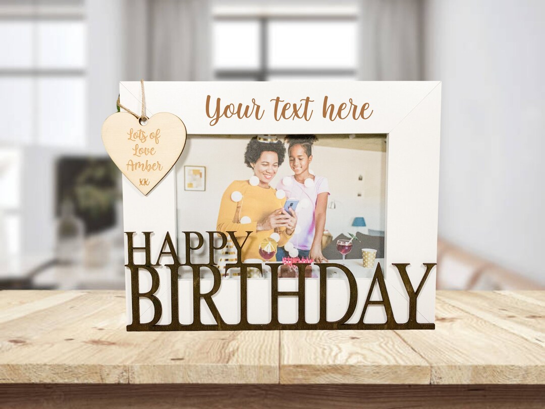 Personalised Birthday Photo Frame Birthday Gift Happy Birthday Frame ...