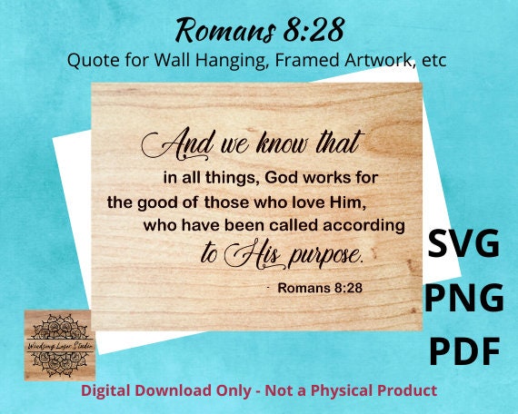 Digital File Romans 8:28 quote SVG PDF PNG clipart cut | Etsy