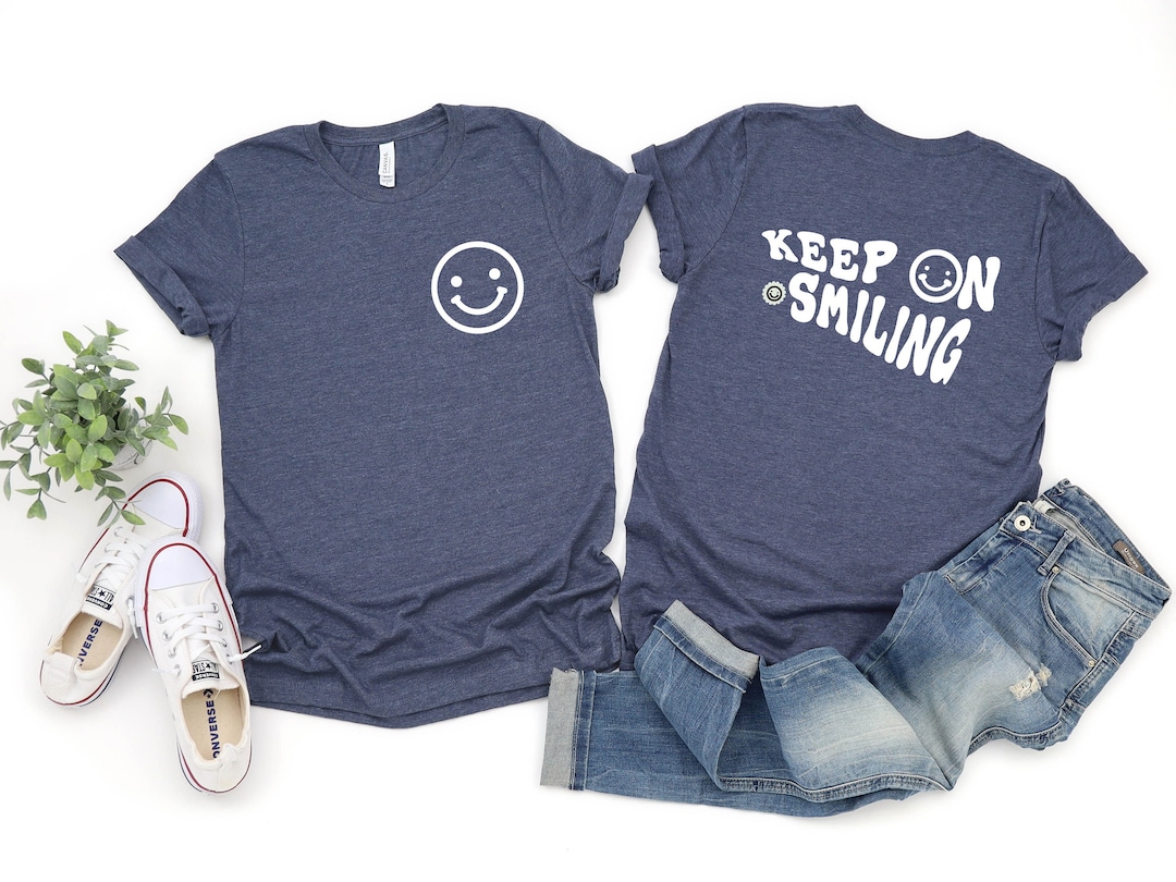 Keep on Smiling T-shirt, Smile Face T Shirt, Emoji Shirts, Funny Gifts ...