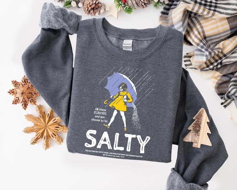 Stay Salty Girl Sweatshirt, Funny Parody Graphic Tee - Etsy