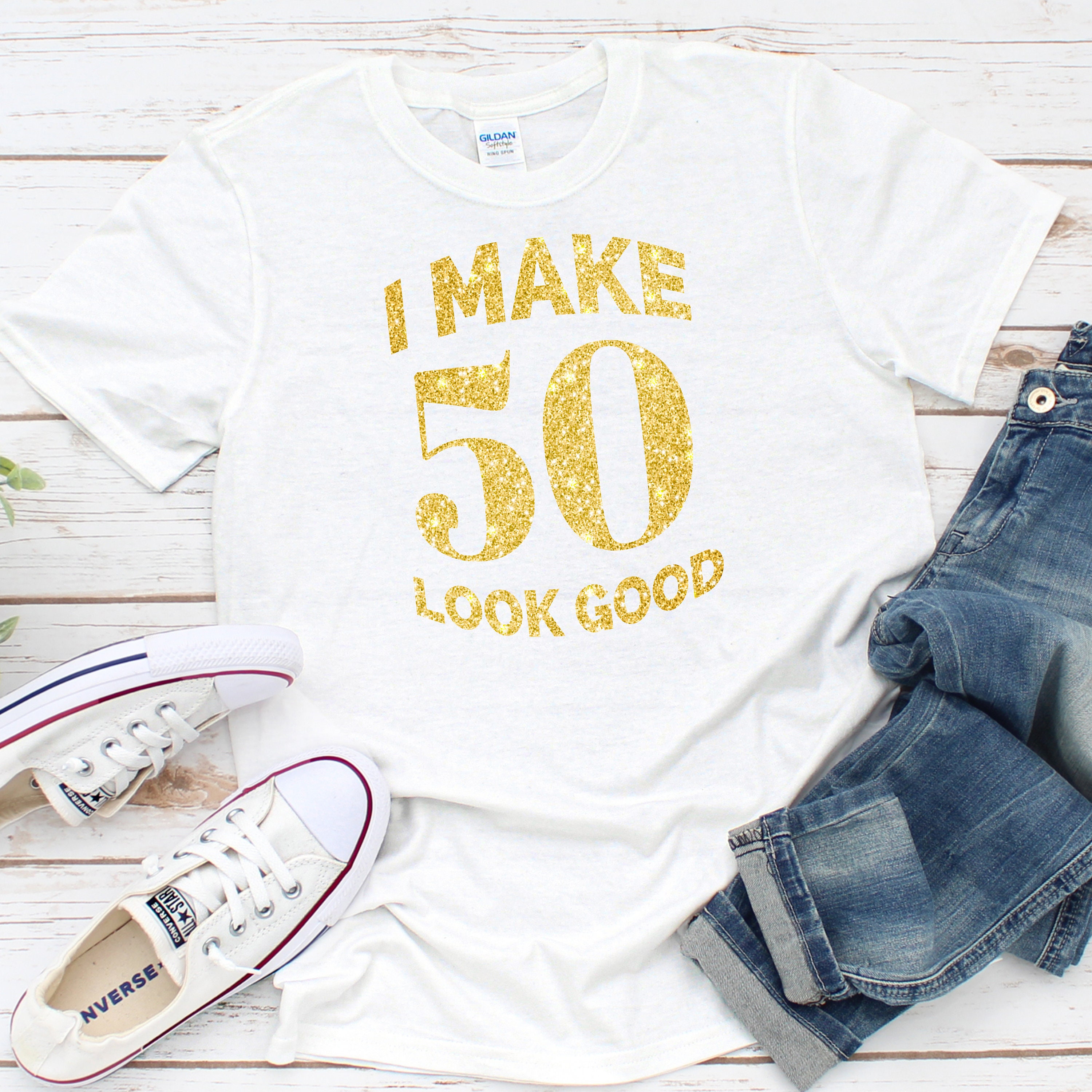 50th Birthday Shirt, 50th Birthday Gift, I Make 50 Look Good Shirt ...