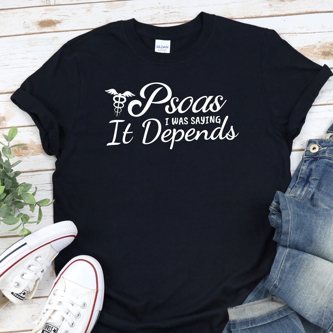 Psoas I Was Saying It Depends Shirt Funny Anatomy Shirt | Etsy