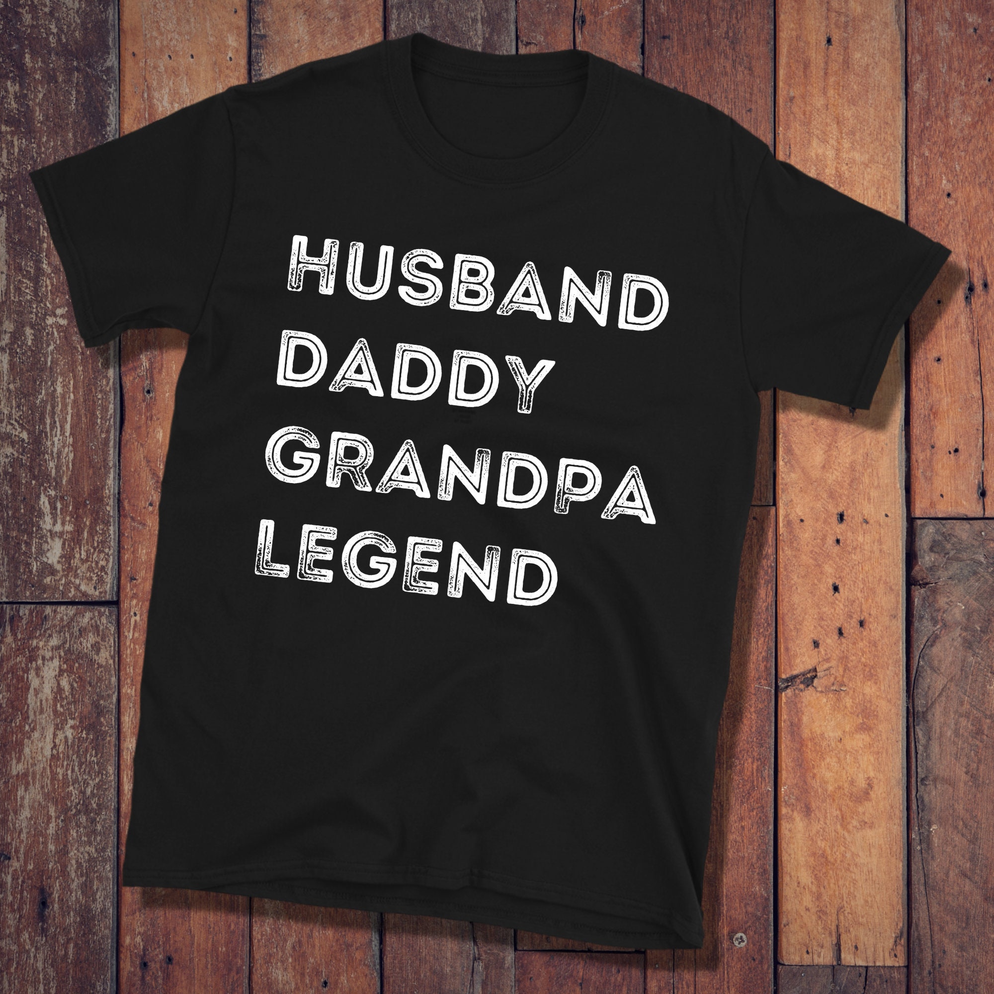 Husband Daddy Grandpa Legend Shirt Fathers Day Shirt Etsy