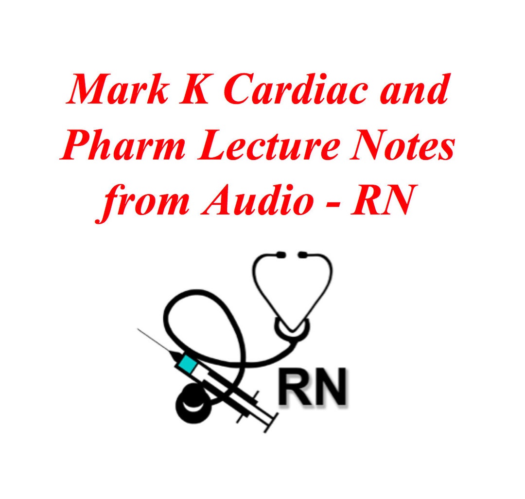 Mark K Cardiac and Pharm Lecture Notes - Etsy