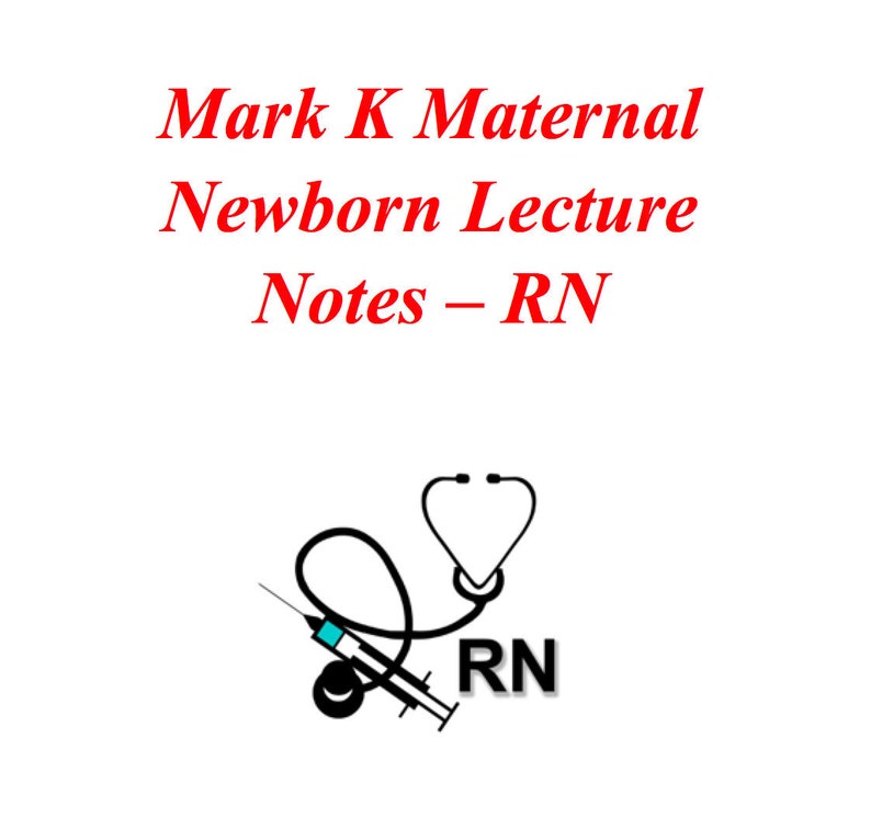Mark K Maternal Newborn Lecture Notes - Etsy