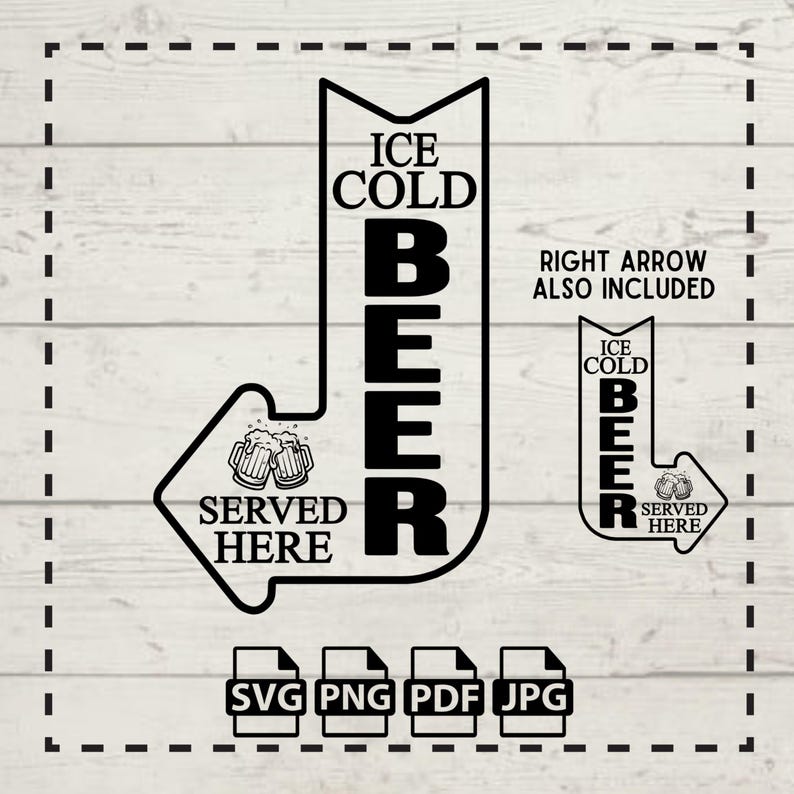 Ice Cold Beer Arrow, Bar Sign, SVG, PNG, JPEG, Pdf, Cricut File, Laser ...