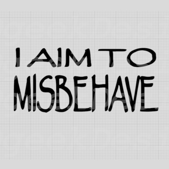 I Aim to Misbehave Decal | Etsy
