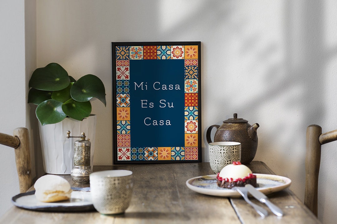 Framed Print Mi Casa Es Su Casa my House is Your House - Etsy