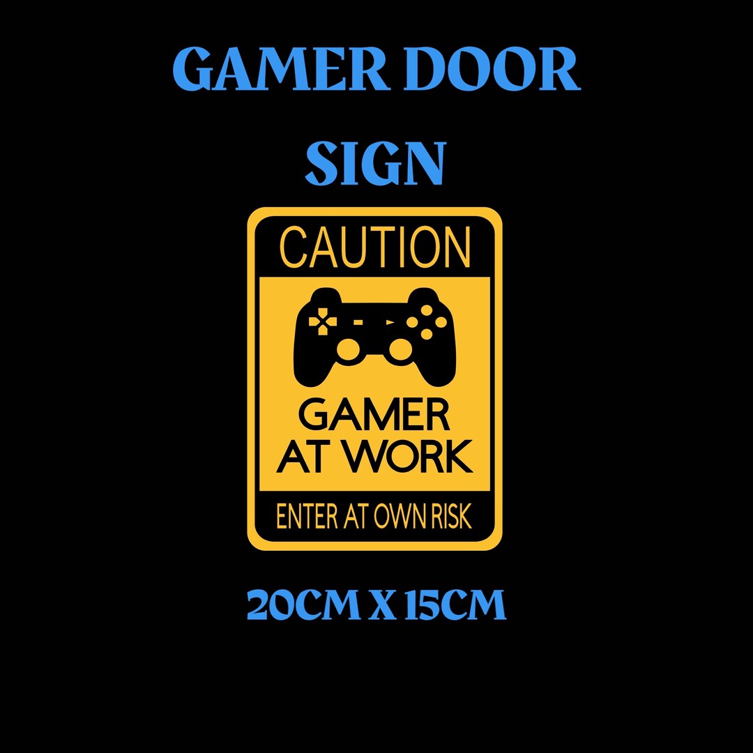 Caution Warning Gamer Gaming at Work Door Plaque Sign Aluminum Sign ...