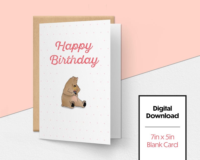 Printable Birthday Card, Cute Bear, Birthday for Friend, Dad, Mom ...