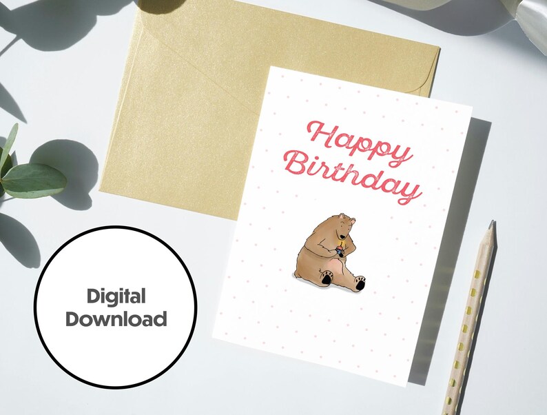 Printable Birthday Card, Cute Bear, Birthday for Friend, Dad, Mom ...