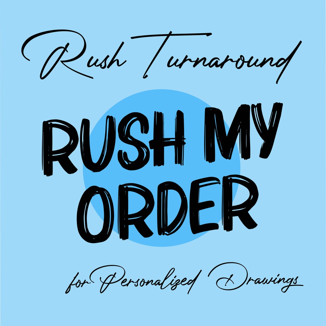 Rush Turnaround, Rush My Order - Etsy