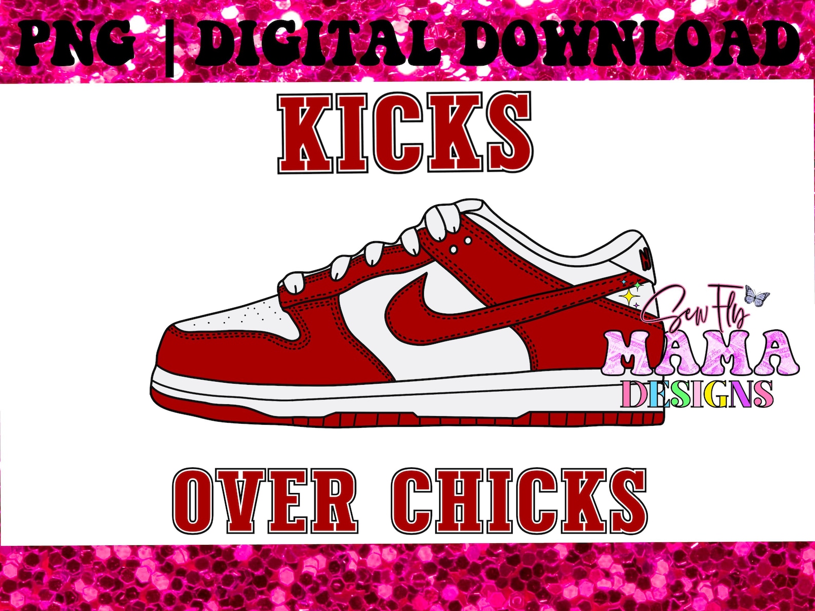 Kicks Over Chicks | Designer PNG - Etsy