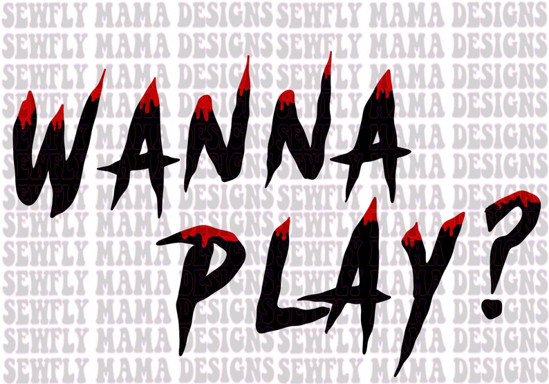 Wanna Play? | Chucky | Halloween | PNG | Sublimation Design - Etsy