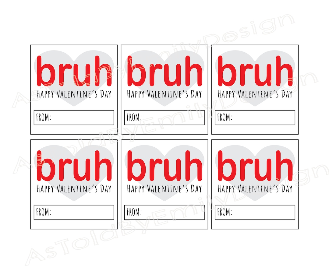 PRINTABLE Bruh Happy Valentine's Day Cards - Write Your Own Name ...