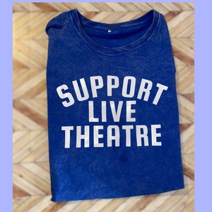 Support Live Theatre Shirt - Etsy