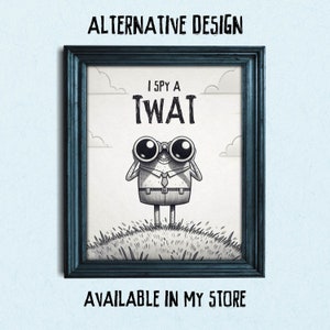 SPY TWAT Funny Rude Art Print: Quirky Sarcastic Bathroom Home Décor ...