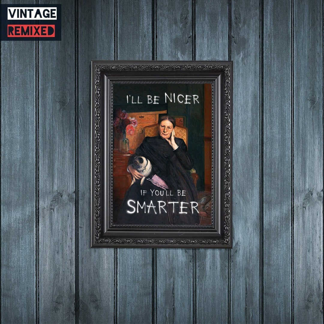 Funny Rude Art Print, Altered Vintage Painting Sarcastic Quote ...