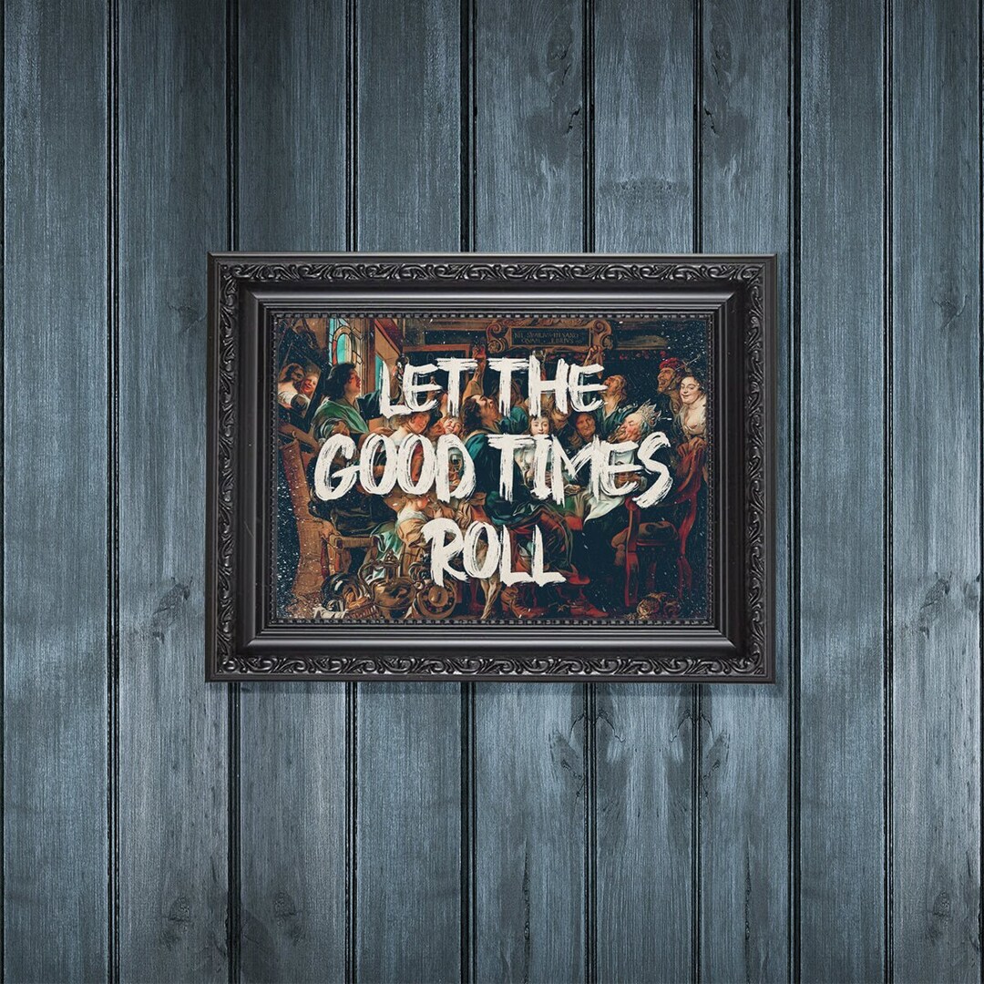 Let Good Times Roll Funny Vintage Painting Party Retro Drink Poster ...