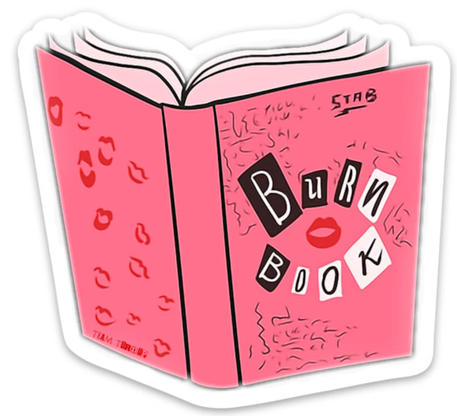 Burn Book Sticker is Printed on Thick, Durable Vinyl With a Laminated ...