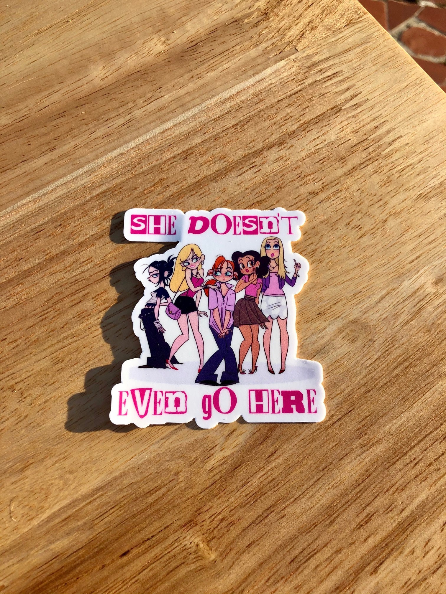 She Doesn't Even Go Here Sticker - Etsy