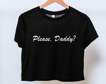 Please Daddy Shirt - Etsy