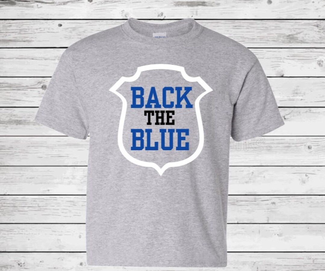 Back the Blue, Back the Blue Shirt, Kids Shirt, Adult Shirt, Back the ...
