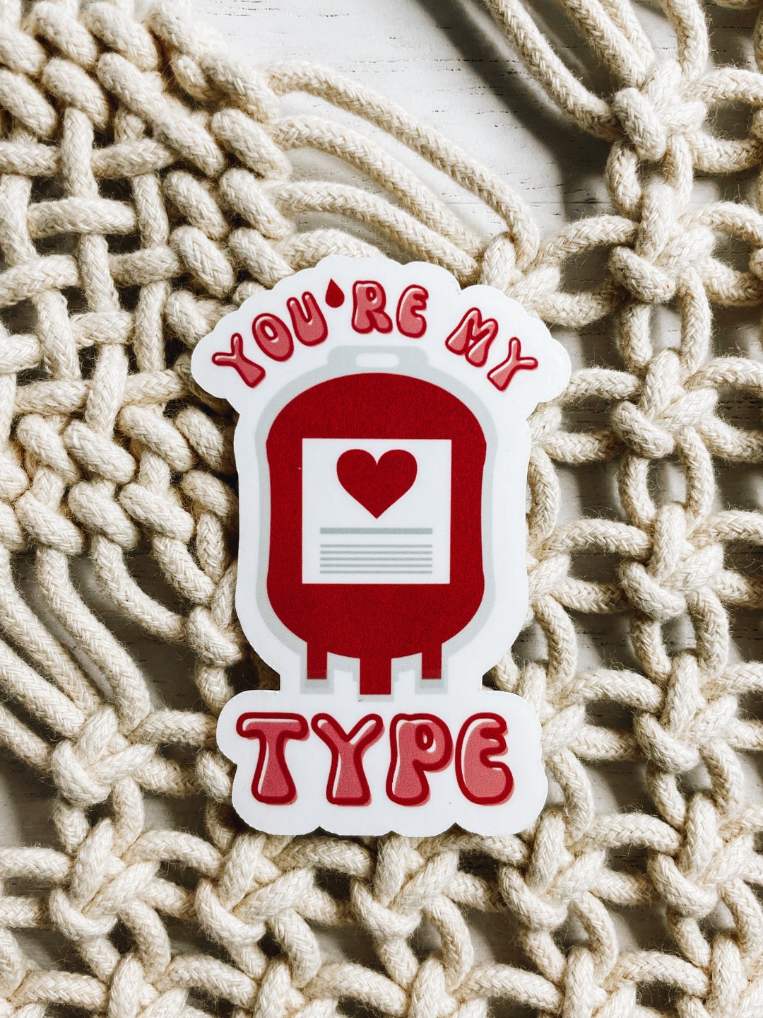 Blood Bank Sticker You're My Type, for Laboratory Scientist, for ...