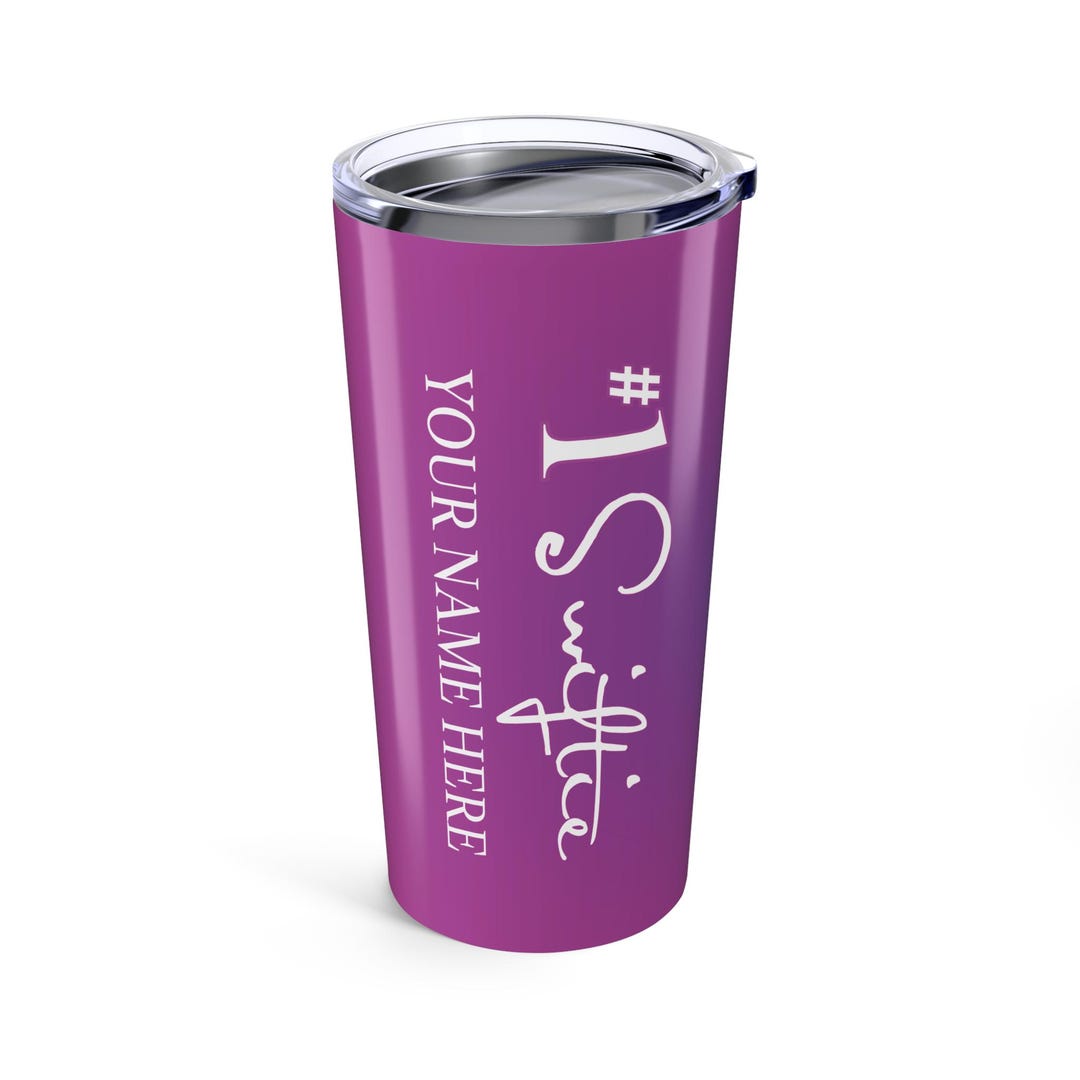 Swiftie Fan Custom Name #1 Swiftie Fan 20oz. Tumbler Swiftie Drink Ware ...