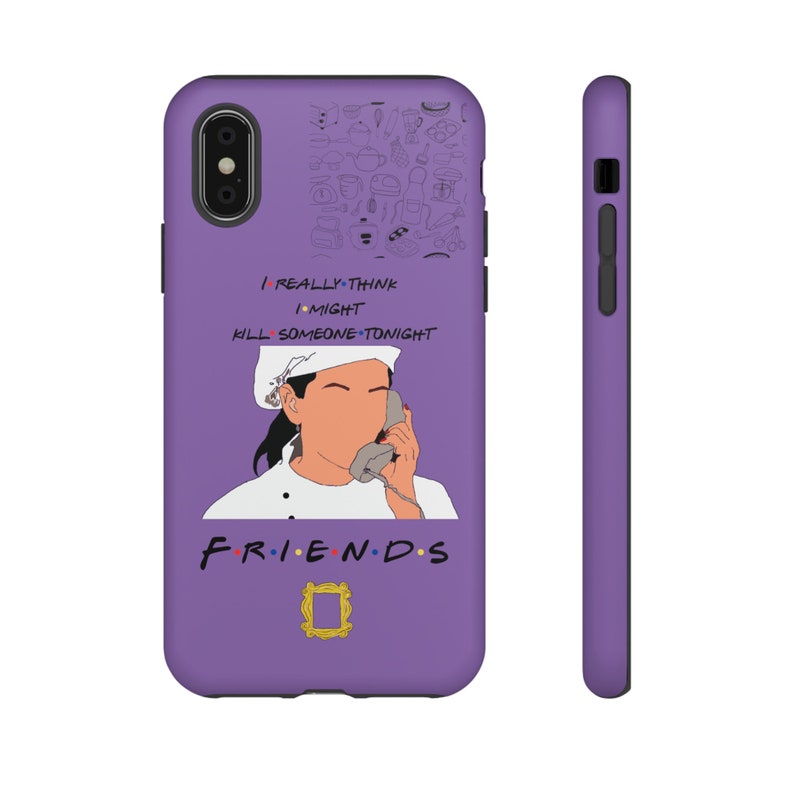 Friends TV Show Phone Case Friends TV Monica Geller Phone Case Funny ...