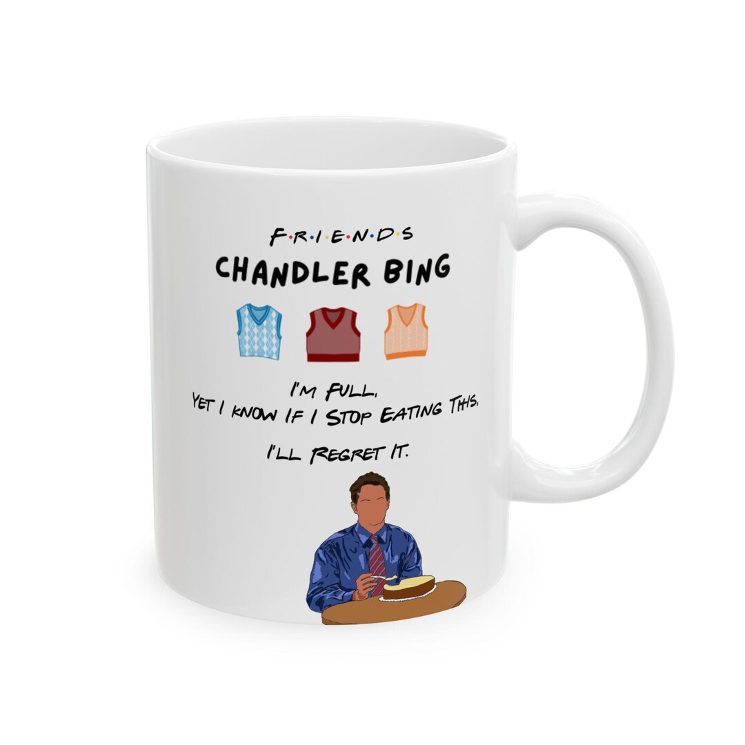 Friends TV Show Ceramic Mug - Chandler Bing Cheesecake Quote - Etsy UK