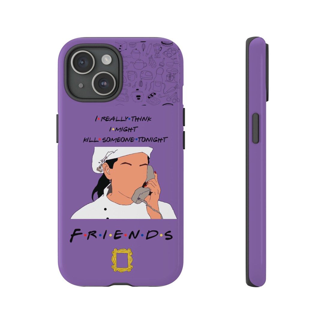 Friends TV Show Phone Case Friends TV Monica Geller Phone Case Funny ...