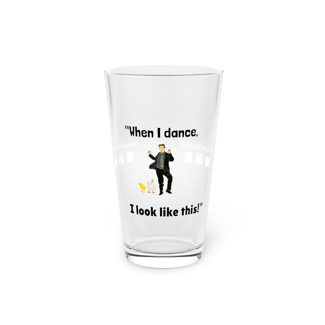 Friends TV Show Pint Glass, Chandler Dance Design - Etsy