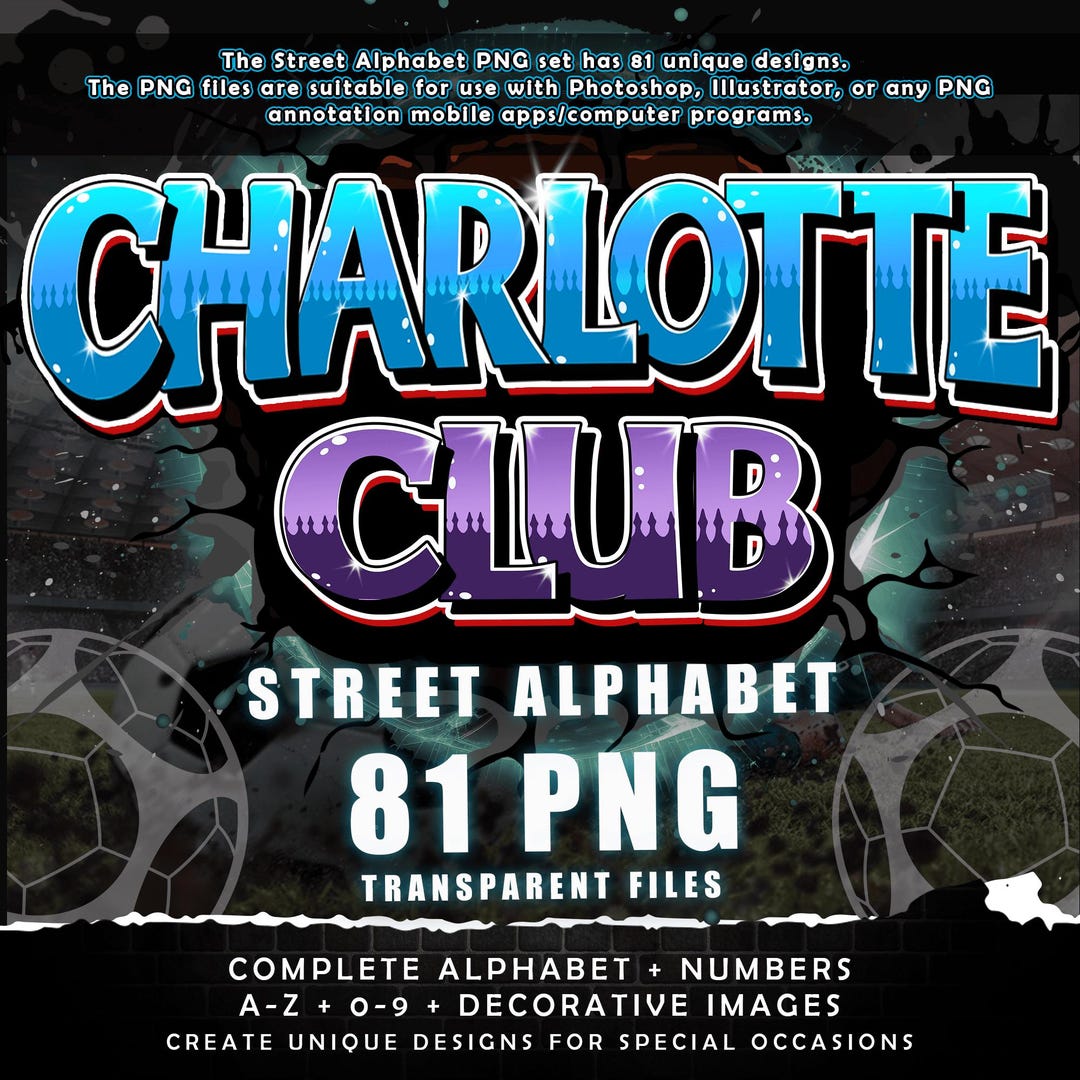 Charlotte Club Graffiti Street Alphabet Font, 81 PNG Transparent Files, Clipart Pack A-Z and 0-9 ...