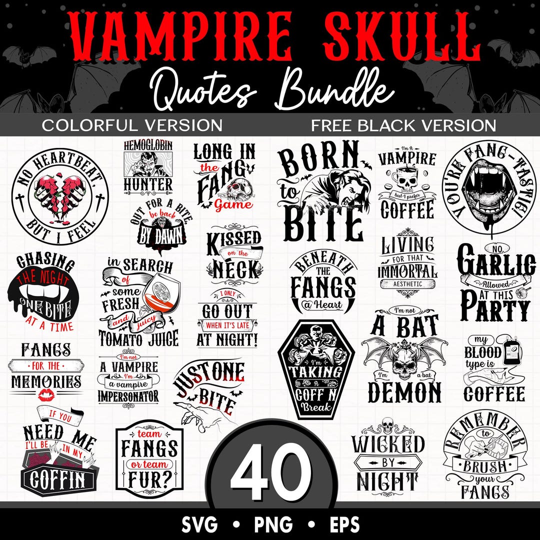 40 Vampire Skull Quotes SVG Bundle, Colorful and Black Version, PNG for ...