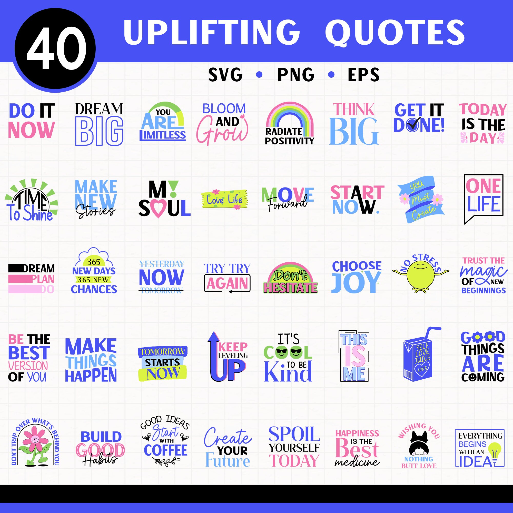 40 Uplifting Quotes SVG Bundle, Colorful and Black Version ...
