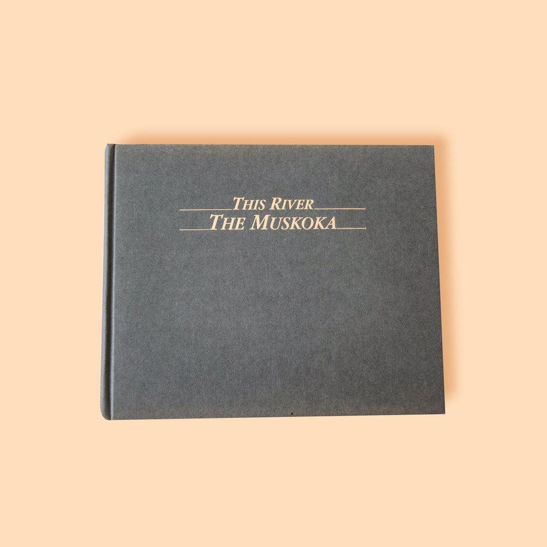 This River the Muskoka Vintage Book Printed in 1989, Cottage Decor ...