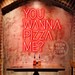 You Wanna Pizza Me? Neon Sign, Custom Pizza Fast Food LED Neon Light ...