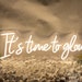 It's Time to Glow Neon Sign|beauty Salon Wall Decor|party Neon Light ...