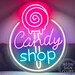 Candy Shop Neon Sign, LED Neon Lights, Custom Store Signage, Bar Signs ...