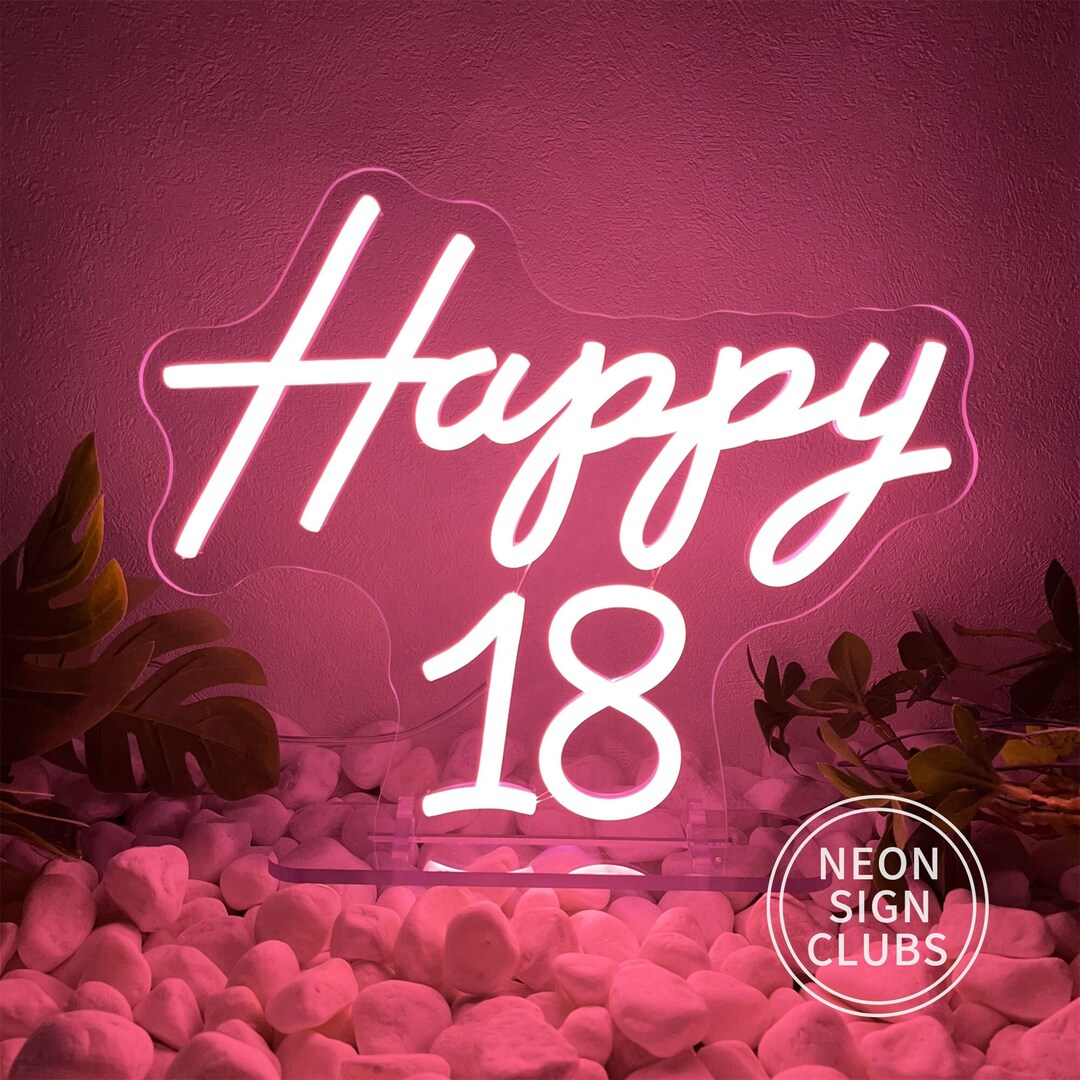 Happy 18 Neon Sign|custom Birthday Table Led Light|18th Birthday Decor ...