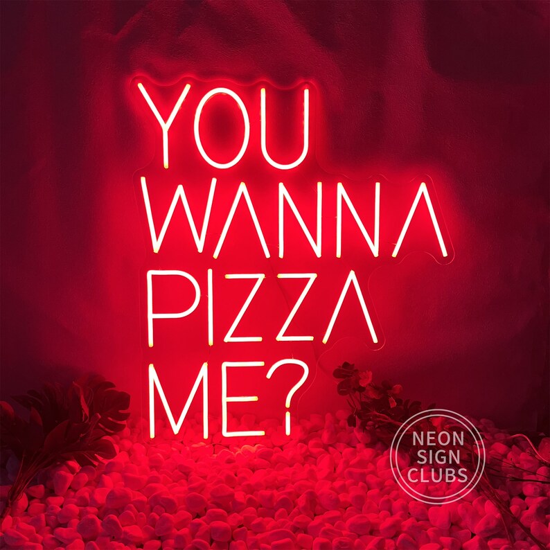 You Wanna Pizza Me? Neon Sign, Custom Pizza Fast Food LED Neon Light ...