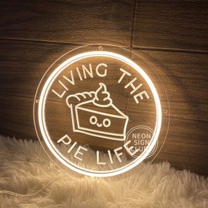 Living the Pie Life Neon Sign,pie Neon Sign,usb Led Sign for Backery ...