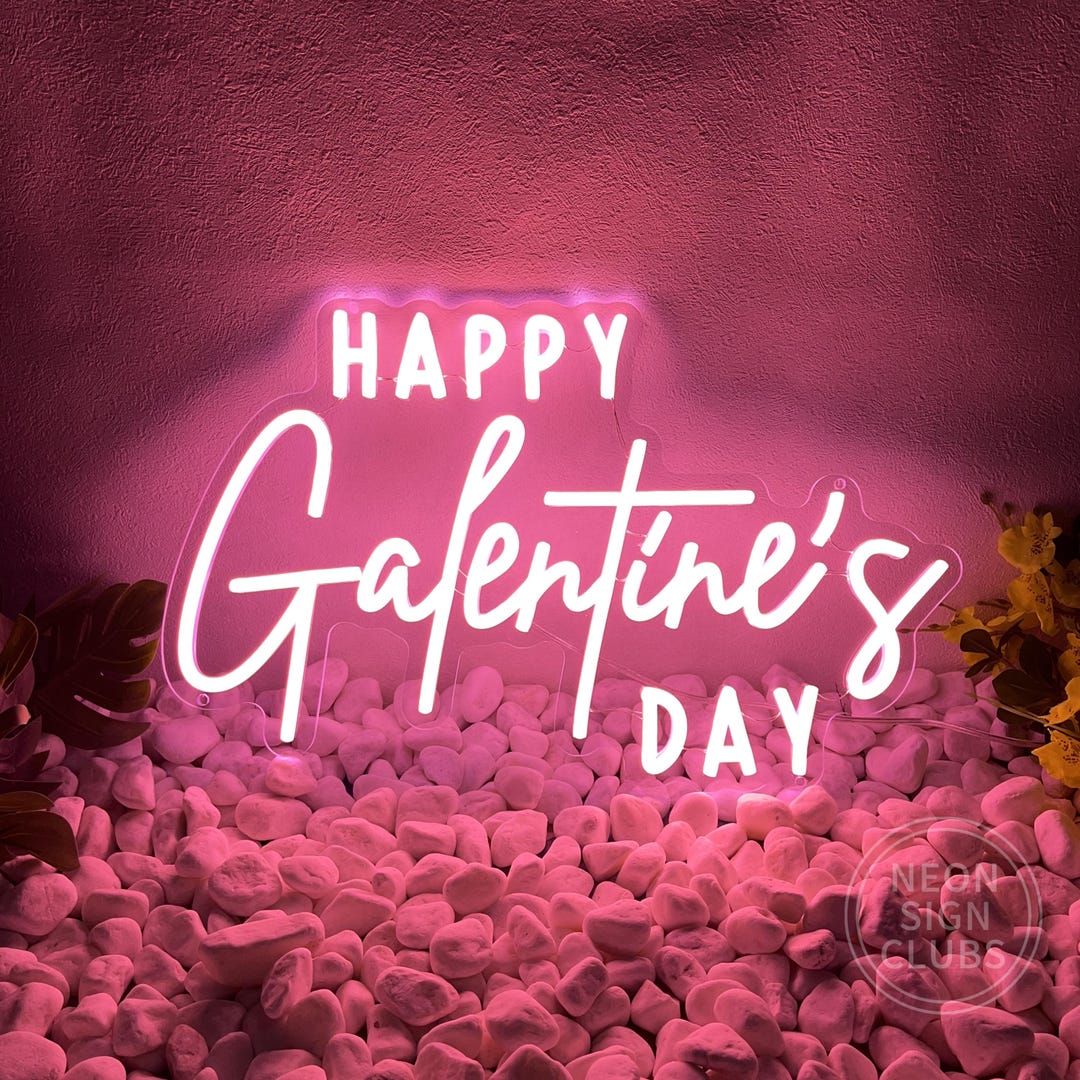 Happy Galentine's Day Neon Sign Battery Upgrade Neon Sign Girls ...