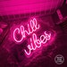 Chill Vibes LED Light Signgood Vibes Neon Signpink Room - Etsy