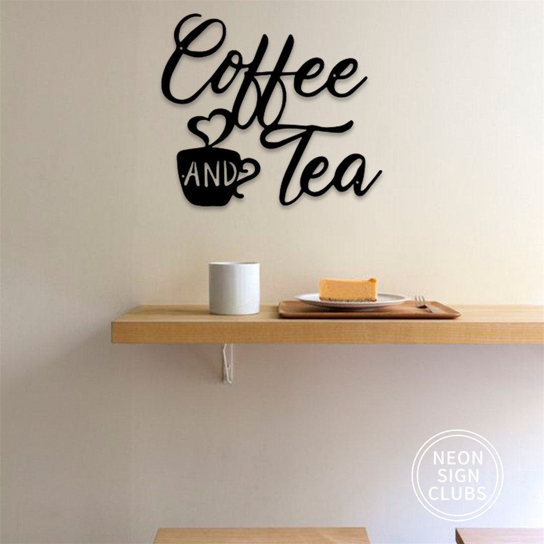 Coffee Tea Metal Sign|laser Cut Coffee Signs|metal Wall Hanging|coffee ...