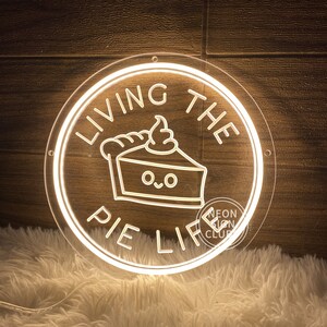 Living the Pie Life Neon Sign,pie Neon Sign,usb Engraved Sign for ...