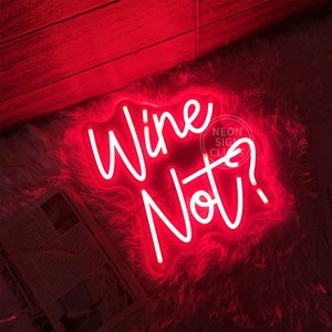 Wine Not Neon Signled Neon Decor for Bar Storecustom Neon - Etsy