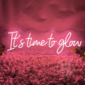 It's Time to Glow Neon Sign|beauty Salon Wall Decor|party Neon Light ...